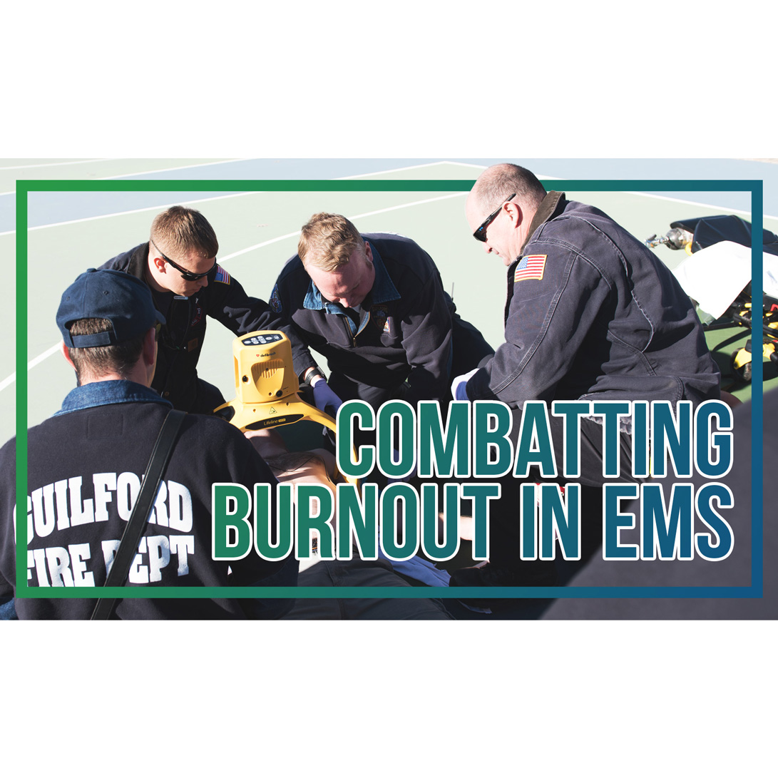 Combatting Burnout in EMS | MME